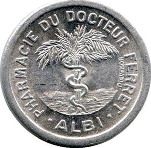 French Aluminum 25 Centimes "Pharmacy of Doctor Ferret. Albi" 1917 ...