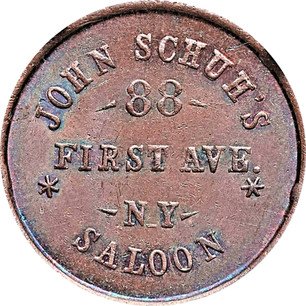 USA 1 Cent "Civil War Merchant Token. John Schuh's Saloon New York City ...